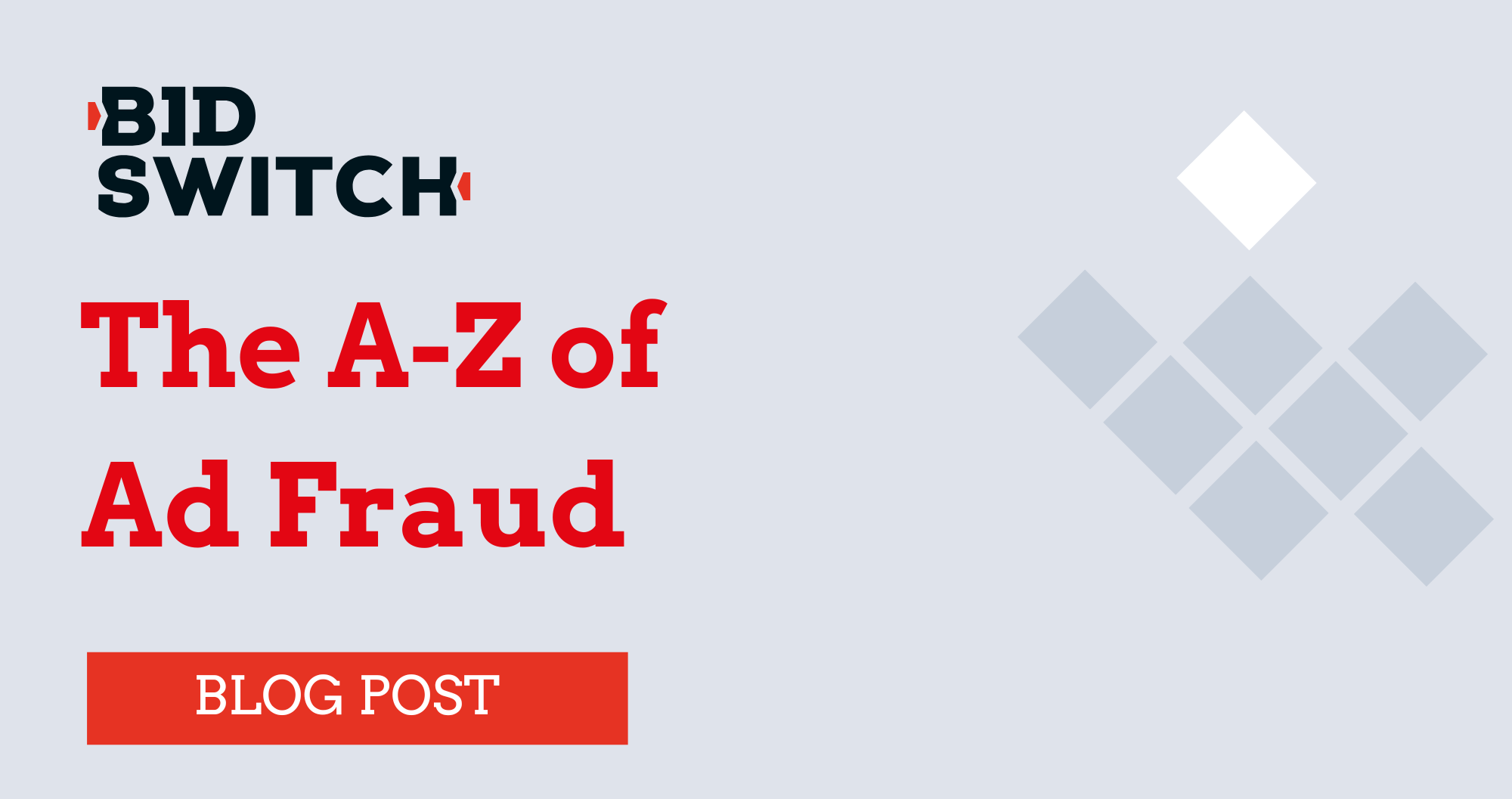 The A-Z of Ad Fraud