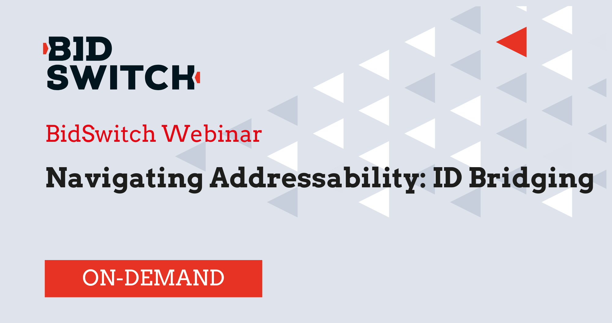 WEBINAR: Navigating Addressability: ID Bridging
